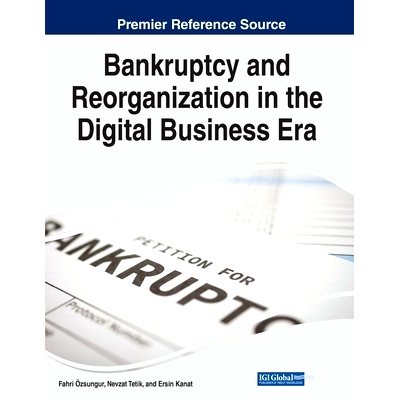预订 Bankruptcy and Reorganization in the Digital Business Era 数字商业时代的破产与重组研究手册: 9781668493120