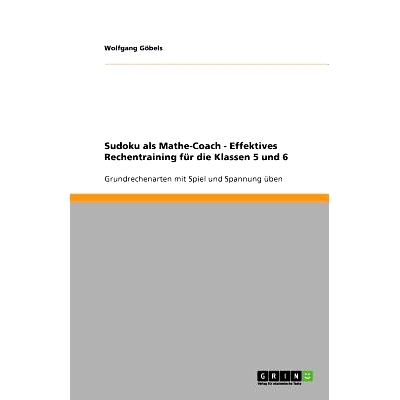 预订 Sudoku als Mathe-Coach - Effektives Rechentraining für die Klassen 5 und 6: Grundrechenarten mit Spiel und Spannun