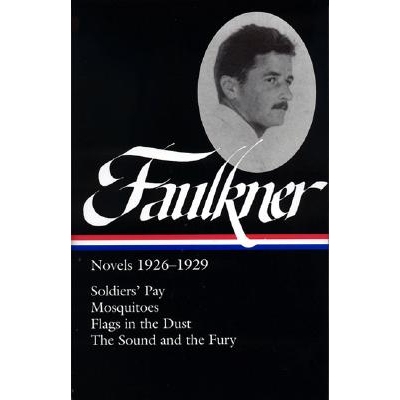 预订 William Faulkner: Novels 1926-1929 (LOA #164): Soldiers’ Pay / Mosquitoes / Flags in the Dust / The Sound and the