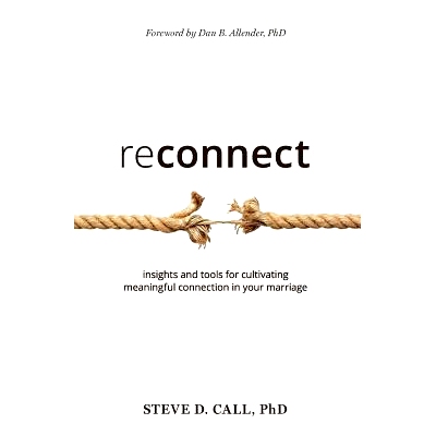 预订 Reconnect: Insights and Tools for Cultivating Meaningful Connection in Your Marriage: 9780578444161