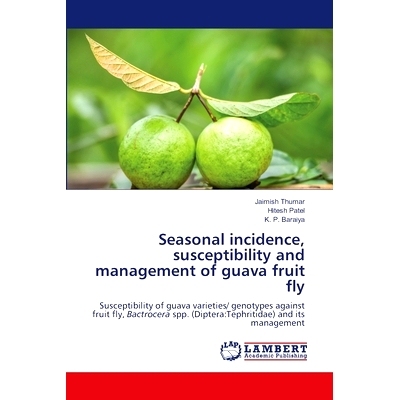 预订 Seasonal incidence, susceptibility and management of guava fruit fly 番石榴果蝇的季节发病率、易感性及防治: 97862074