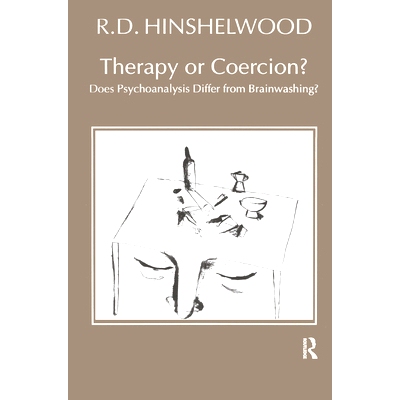 预订 Therapy or Coercion: Does Psychoanalysis Differ from Brainwashing?: 9780367329198