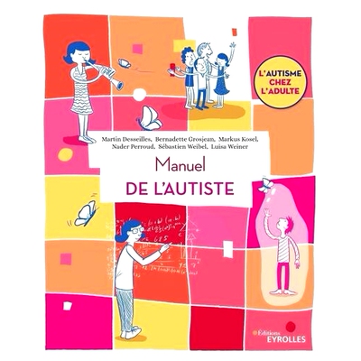 预订 Manuel de l’autiste : l’autisme chez l’adulte 自闭症手册：成人自闭症: 9782416003967