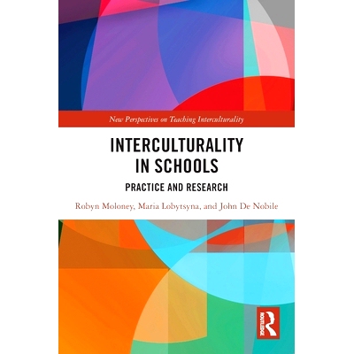预订 Interculturality in Schools: Practice and Research 学校的跨文化：实践与研究: 9781032280943