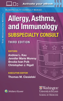 【预订】The Washington Manual Allergy, Asthma, and Immunology Subspecialty Consult