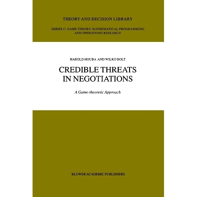 预订 Credible Threats in Negotiations: A Game-theoretic Approach: 9781441953049