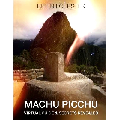 预订 Machu Picchu: Virtual Guide And Secrets Revealed: 9781492358374