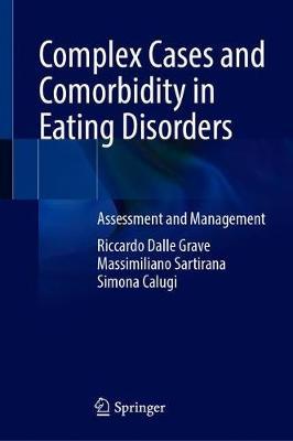【预订】Complex Cases and Comorbidity in Eating Disorders 9783030693404