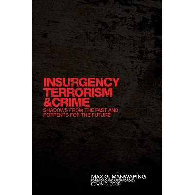 预订 Insurgency, terrorism, and crime: shadows from the past and portents for the future 叛乱、恐怖主义与犯罪：过去的阴