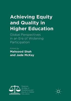 【预订】Achieving Equity and Quality in Higher Education: Global Perspectives in an Era of Widening Participation