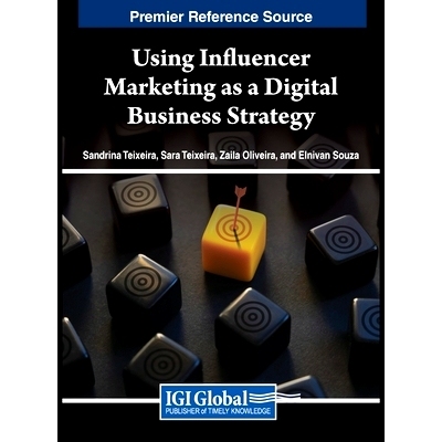 预订 Using Influencer Marketing as a Digital Business Strategy 将网红营销作为一种数字商业策略: 9798369305515