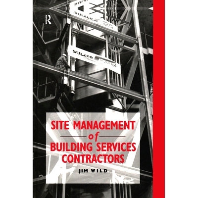 预订 Site Management of Building Services Contractors 建筑服务承办商的地盘管理: 9780367579487