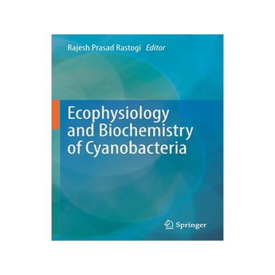 [预订]Ecophysiology and Biochemistry of Cyanobacteria