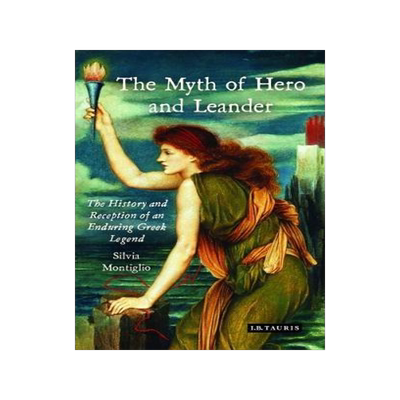 [预订]Myth of Hero and Leander, The 9781784539566
