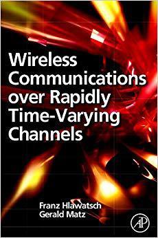 【预售】Wireless Communications Over Rapidly Time-Varying Channels