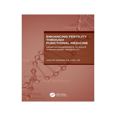 [预订]Enhancing Fertility through Functional Medicine 9781032376776