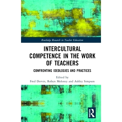 预订 Critical Intercultural Competences and Teacher Education 关键的跨文化能力和教师教育: 9780367002381
