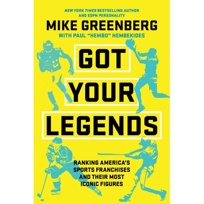预订 Got Your Legends: Ranking Americas Sports Franchises and Their Most Iconic Figures: 9781368108577