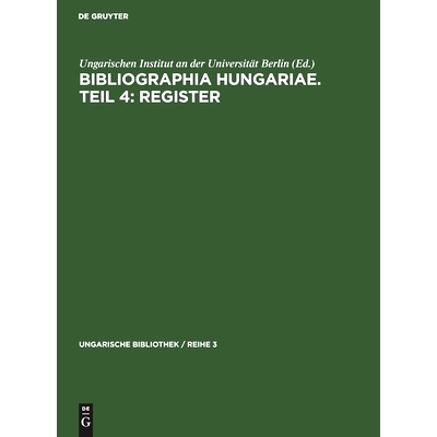 预订 Bibliographia Hungariae. Teil 4: Register: 9783112509371