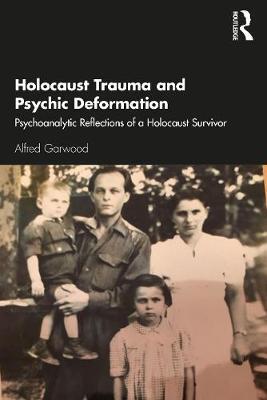 【预订】Holocaust Trauma and Psychic Deformation