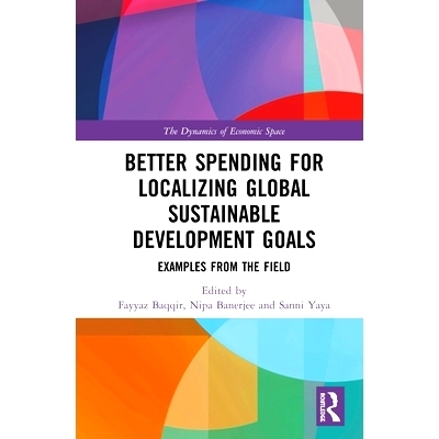 预订 Better Spending for Localizing Global Sustainable Development Goals: Examples from the Field 为实现全球可持续发展目