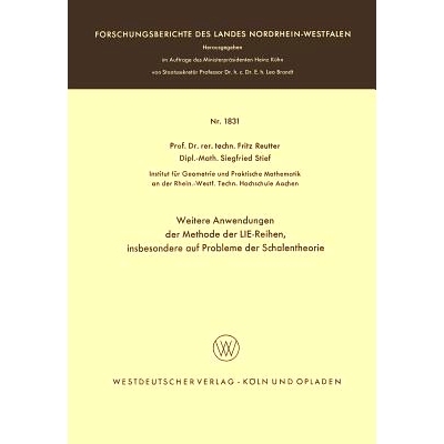 预订 Weitere Anwendungen der Methode der LIE-Reihen: insbesondere auf Probleme der Schalentheorie: 9783663066170