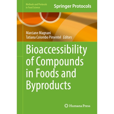 预订 Bioaccessibility of Compounds in Foods and Byproducts 食品与副产品的化合物生物可及性 9781071647745