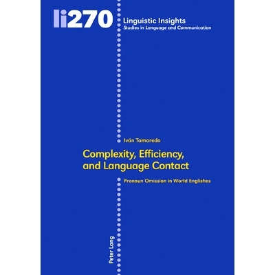 预订 Complexity, Efficiency, and Language Contact: Pronoun Omission in World Englishes 复杂性，效率和语言联系：世界英语