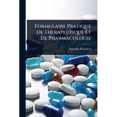 预订 Formulaire Pratique De Therapeutique Et De Pharmacologie 9781024425772