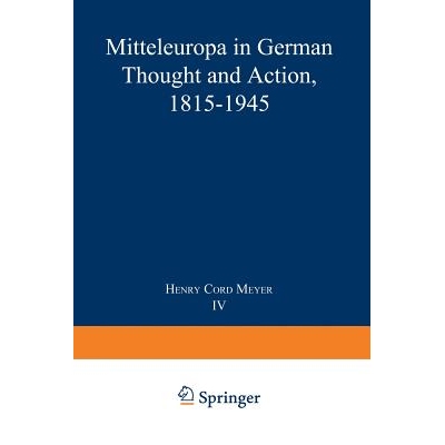 预订 Mitteleuropa in German Thought and Action, 1815–1945: 9789024714568