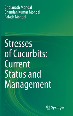 【预订】Stresses of Cucurbits: Current Status and Management