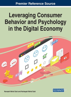 【预订】Leveraging Consumer Behavior and Psychology in the Digital Economy
