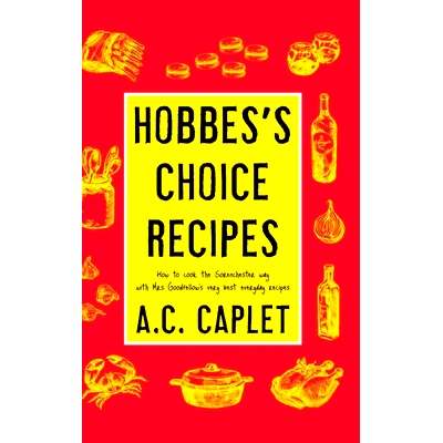 预订 Hobbes's Choice Recipes: How to Cook the Sorenchester Way