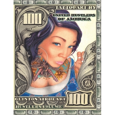 预订 Art by Clinton Airheart, Hustlers Volume: Tattoo Art, Realism and Lettering: 9781637514511