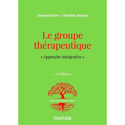 预订 Le groupe thérapeutique : approche intégrative *组：综合*: 9782100845651