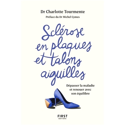 预订 Sclérose en plaques et talons aiguilles : dépasser la maladie et renouer avec son équilibre 多发性硬化症和高跟鞋