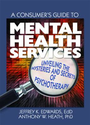 【预订】A Consumer’s Guide to Mental Health Services