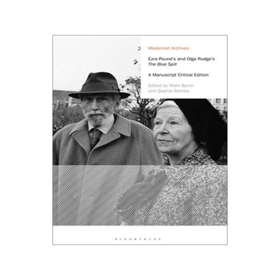 [预订]Ezra Pound’s and Olga Rudge’s The Blue Spill: A Manuscript Critical Edition 9781350273894