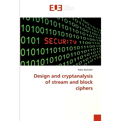 预订 Design and cryptanalysis of stream and block ciphers: 9786138487333