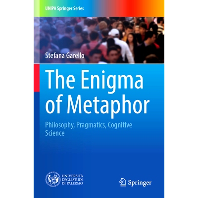 预订 The Enigma of Metaphor: Philosophy, Pragmatics, Cognitive Science 隐喻之谜：哲学、语用学、认知科学: 9783031568688