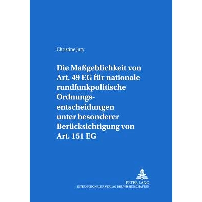 预订 Die Maßgeblichkeit von Art. 49 EG für nationale rundfunkpolitische Ordnungsentscheidungen unter besonderer Berüc