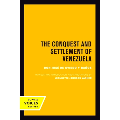 预订 The Conquest and Settlement of Venezuela 委内瑞拉的征服与定居: 9780520414242