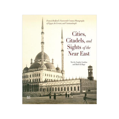 [预订]Cities, Citadels, and Sights of the Near East 9789774166709