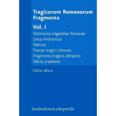 预订 Tragicorum Romanorum Fragmenta. Vol. I: Livius Andronicus. Naevius. Tragici Minores. Fragmenta Adespota 罗马悲剧片