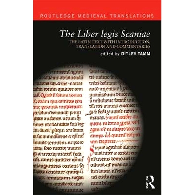 预订 The Liber legis Scaniae: The Latin Text with Introduction, Translation and Commentaries The Liber legis Scaniae：拉