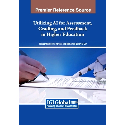 预订 Utilizing AI for Assessment, Grading, and Feedback in Higher Education: 9798369350829