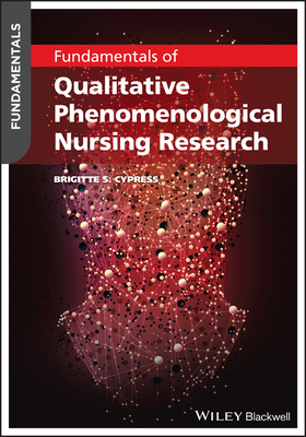 【预订】Fundamentals Of Qualitative Phenomenological Nursing Research 9781119780076