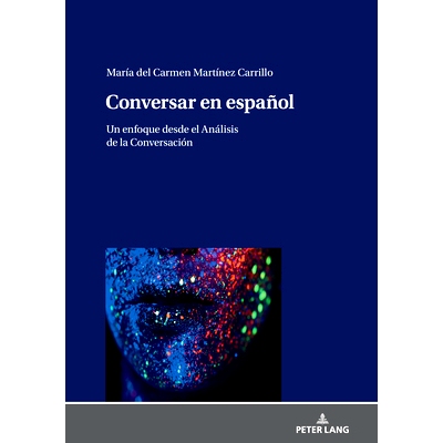 预订 Conversar en español: Un enfoque desde el Análisis de la Conversación: 9783631839706