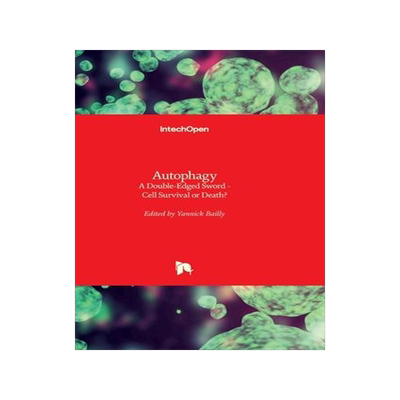 [预订]Autophagy - A Double-Edged Sword - Cell Survival or Death? 9789535110620