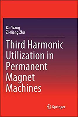 【预售】Third Harmonic Utilization in Permanent Magnet Machines